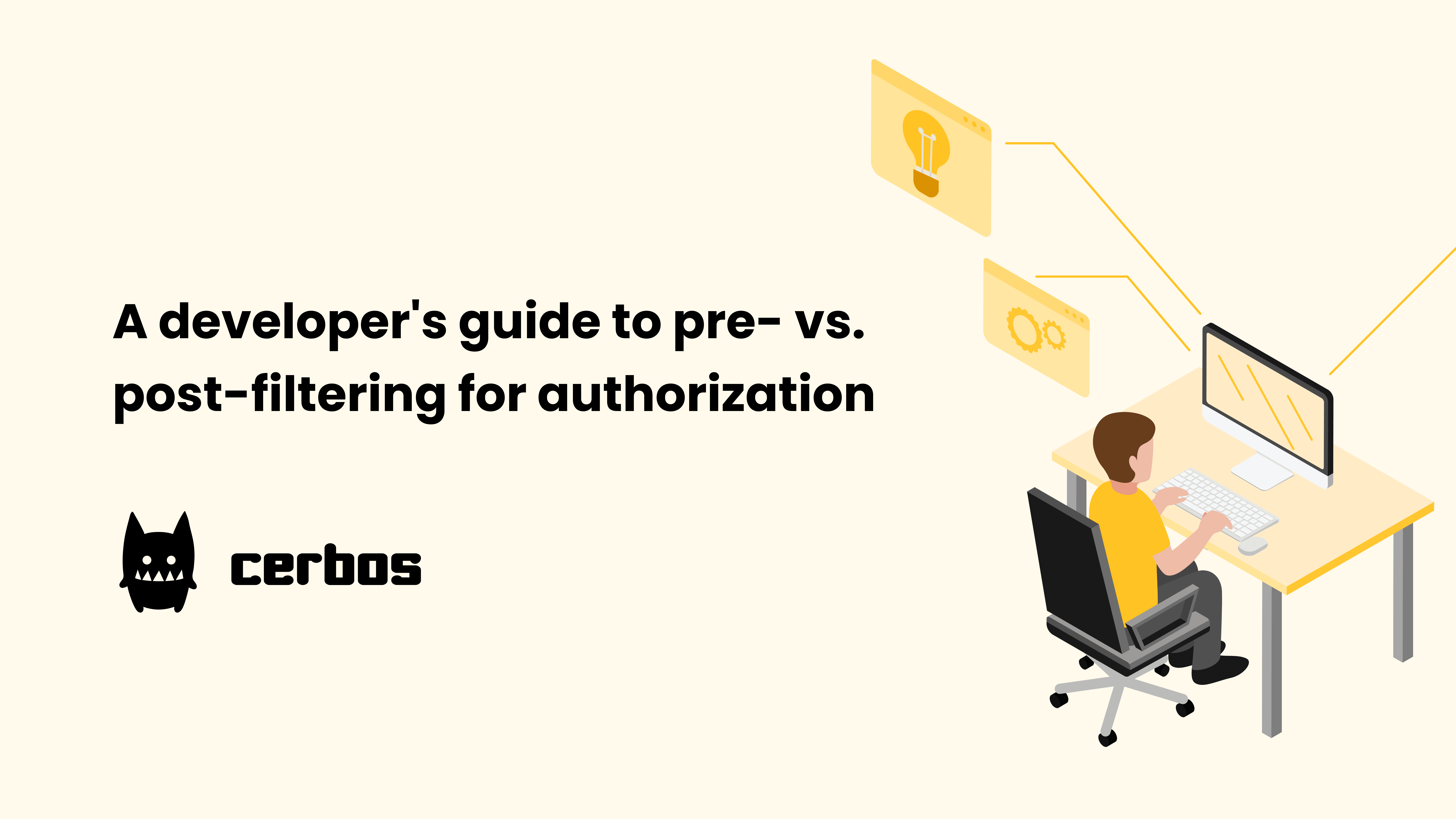Don't Fetch That. A Developer's Guide to Pre- vs. Post-Filtering for Authorization | Cerbos