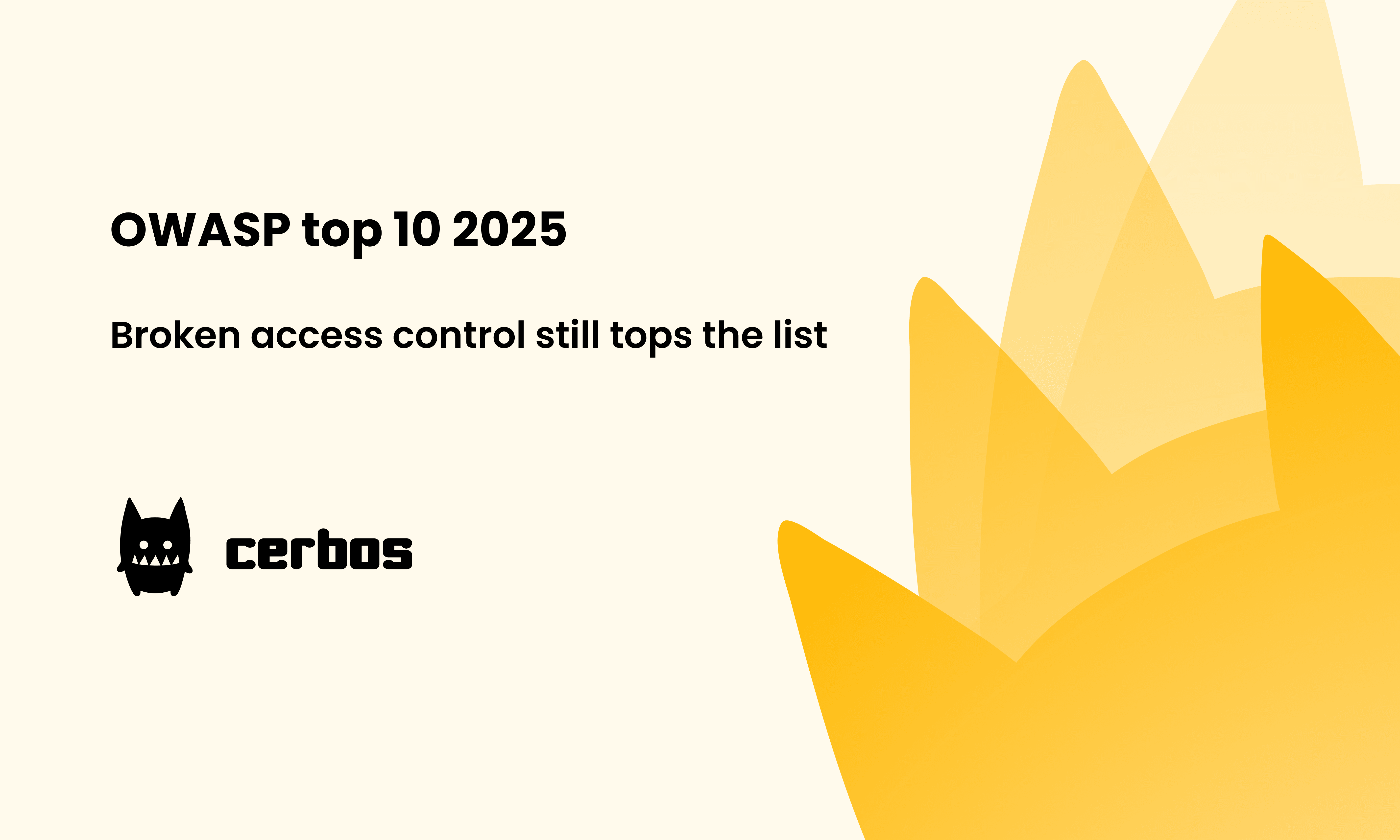 Broken Access Control Still Tops the List: OWASP Top 10 2025 | Cerbos