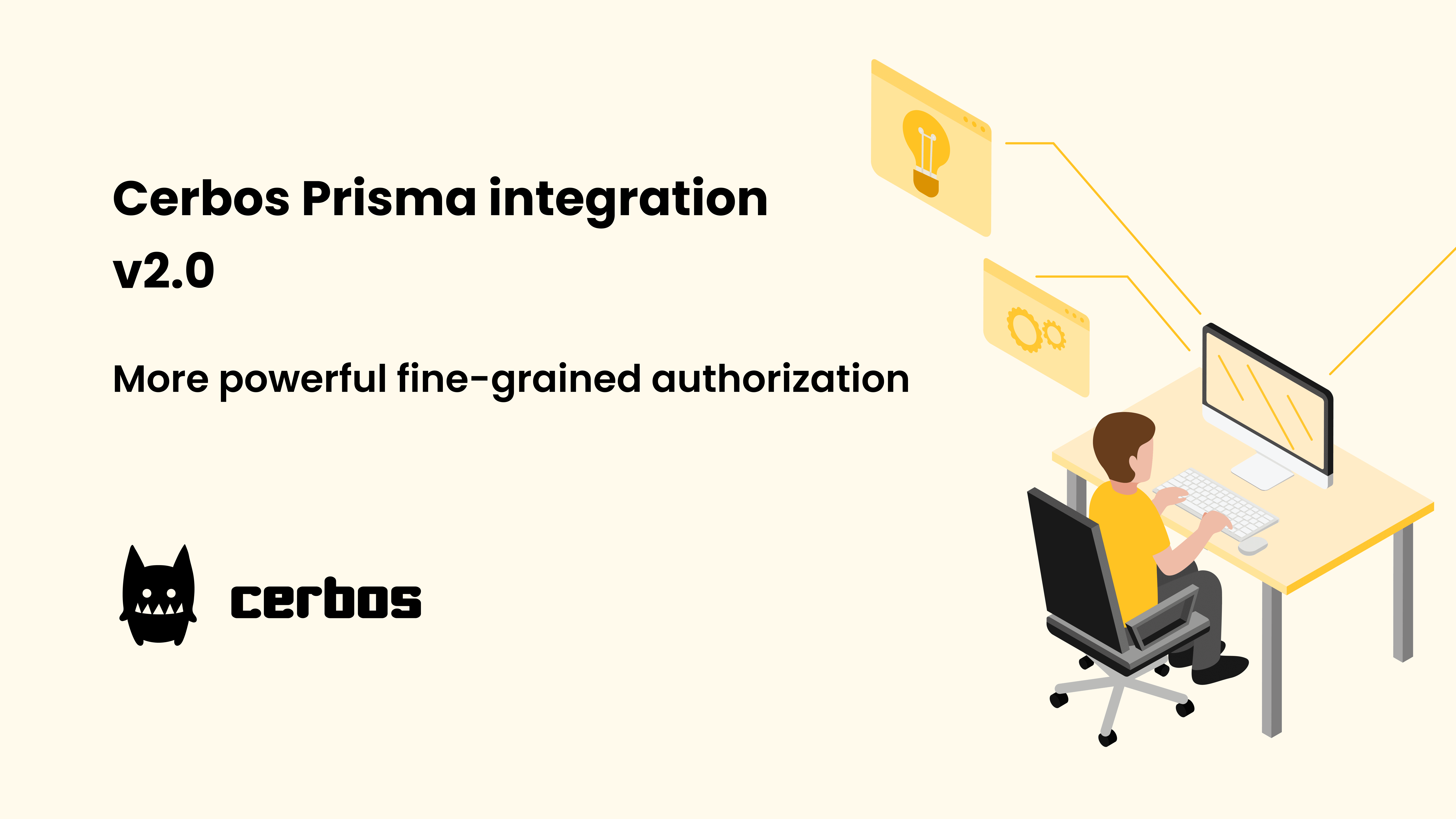Cerbos Prisma Integration V2.0: More Powerful Fine-Grained ...