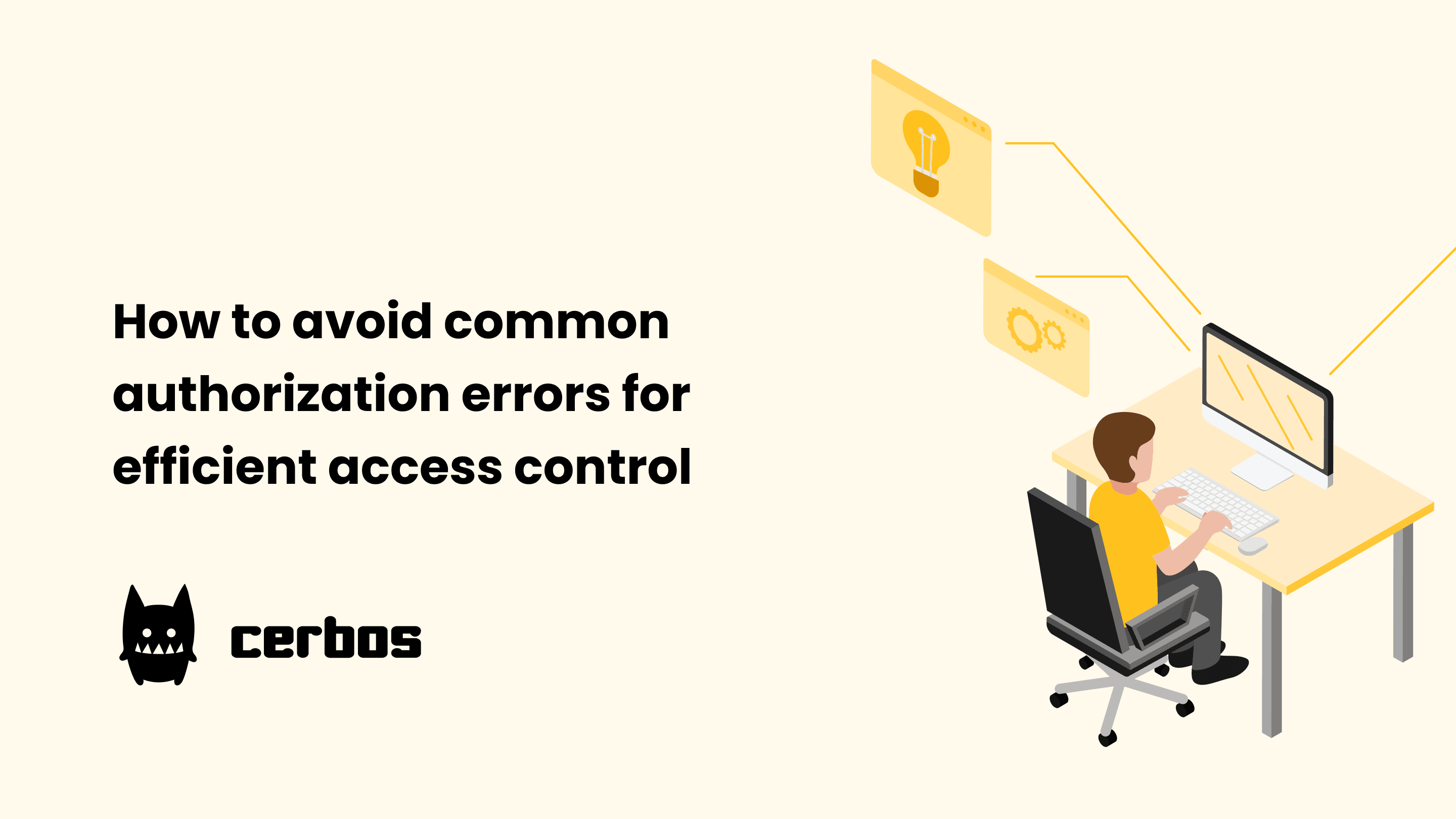 How to Avoid Common Authorization Errors for Efficient Access Control | Cerbos