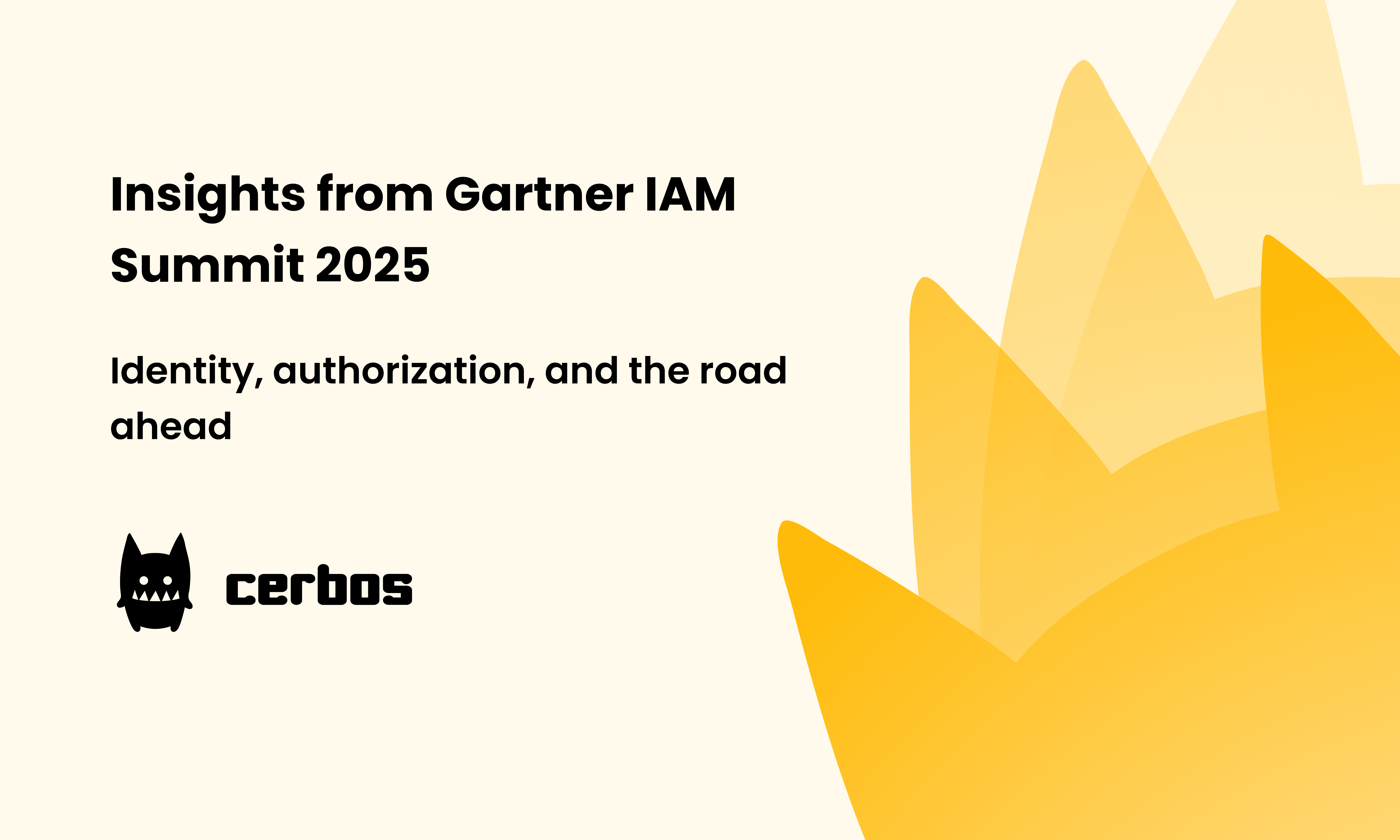 Insights From Gartner IAM Summit 2025 - Identity, Authorization, and the Road Ahead | Cerbos