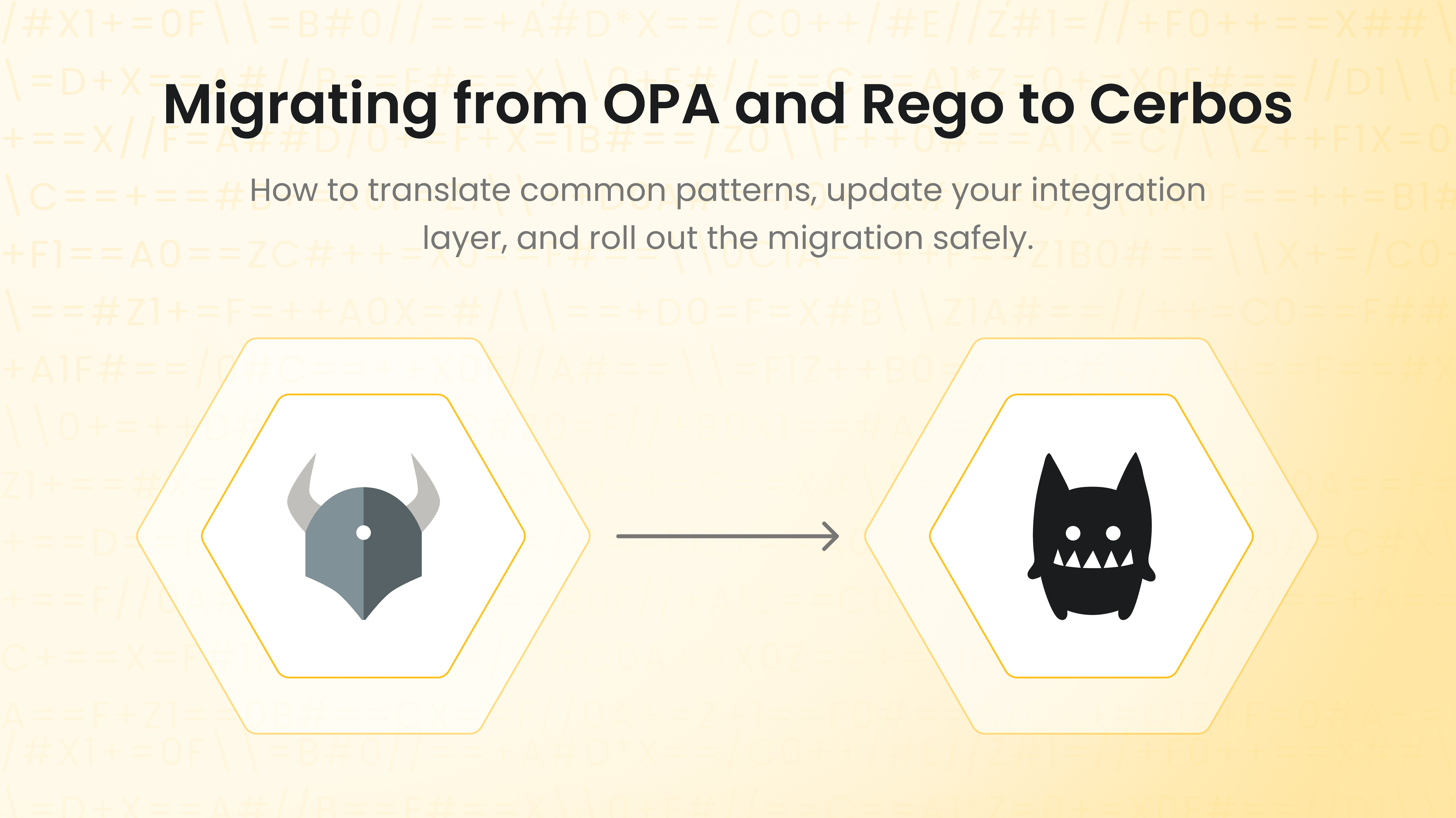 Migrating From OPA and Rego to Cerbos | Cerbos