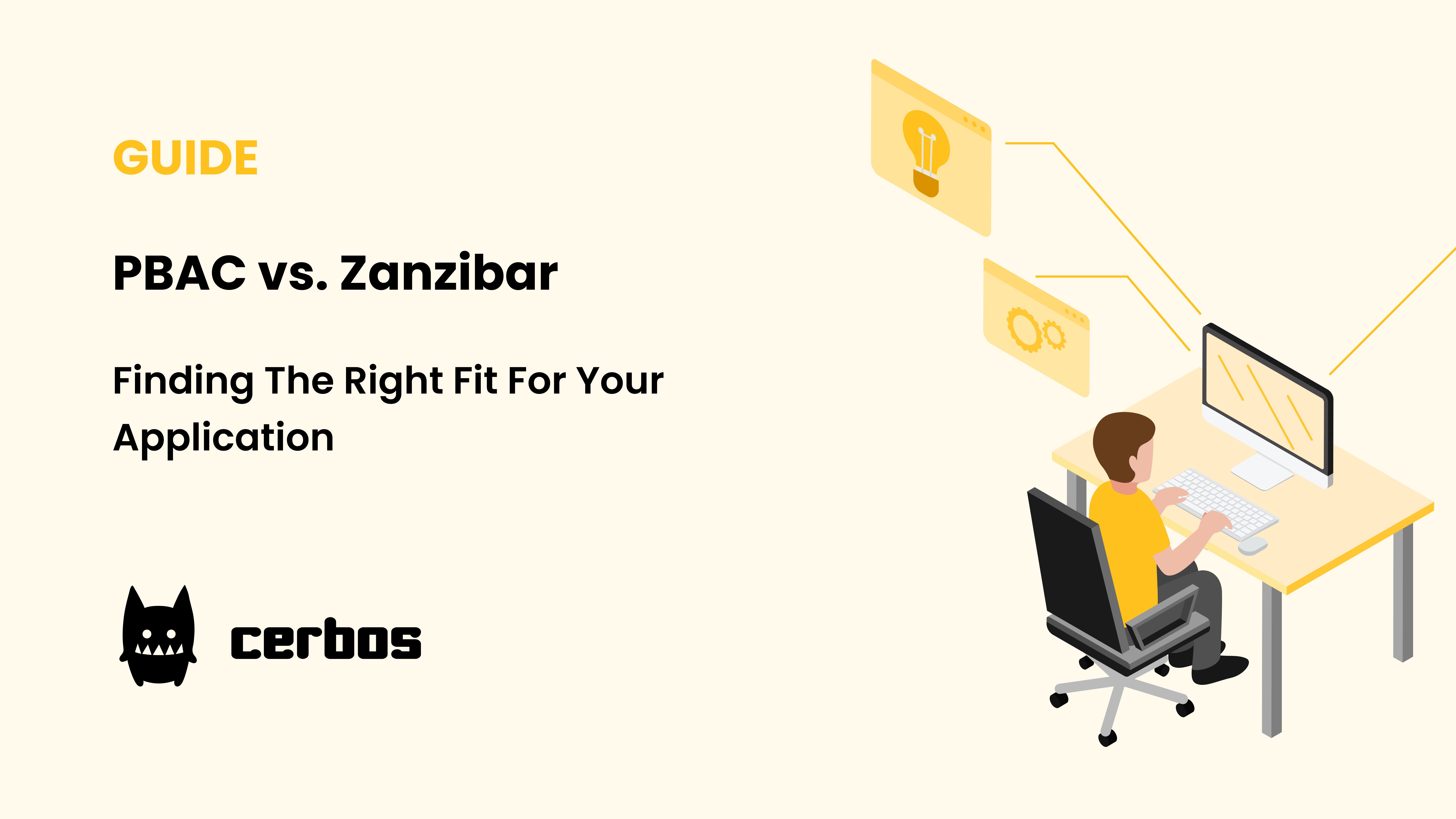 PBAC vs. Zanzibar: Finding The Right Fit For Your Application | Cerbos