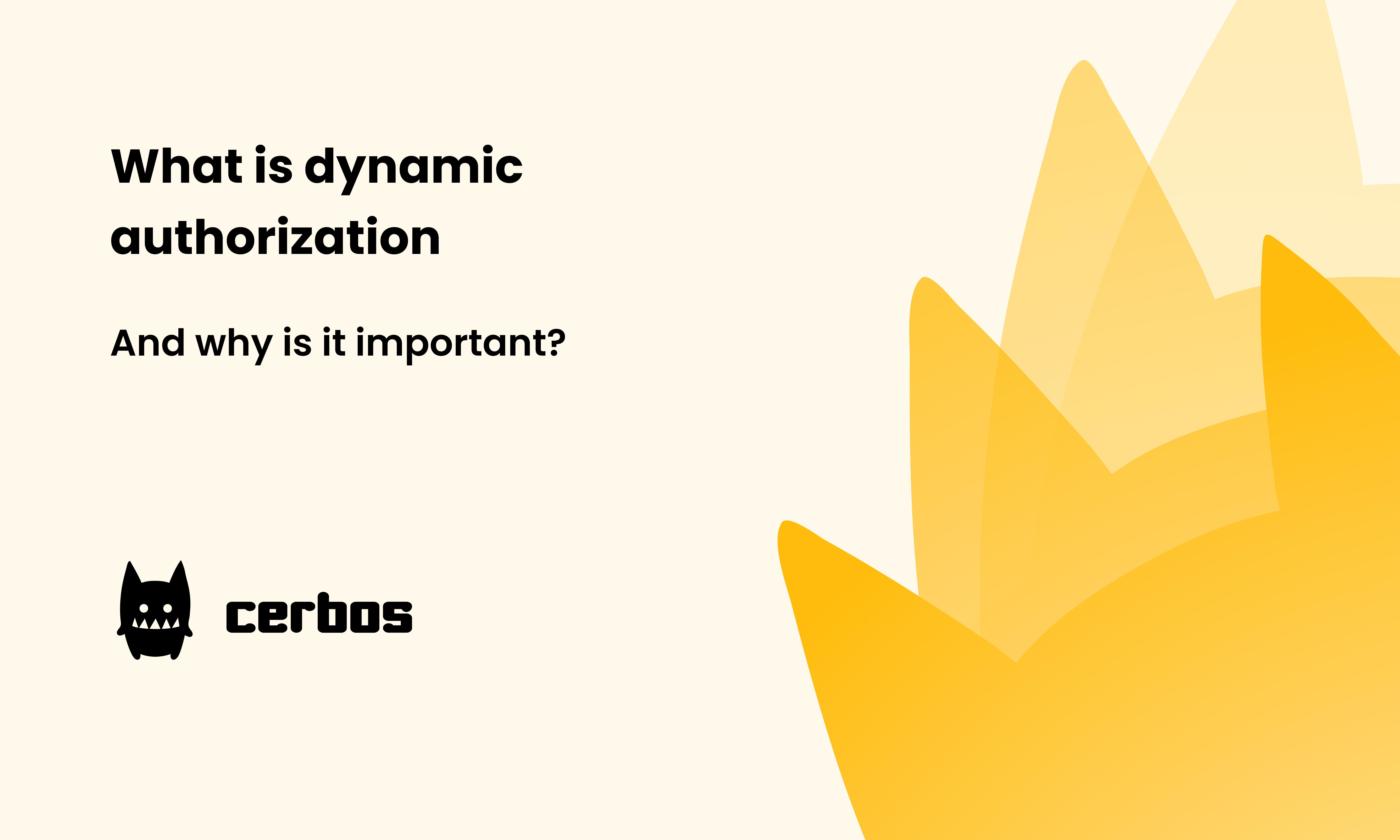 What Is Dynamic Authorization and Why Is It Important? | Cerbos