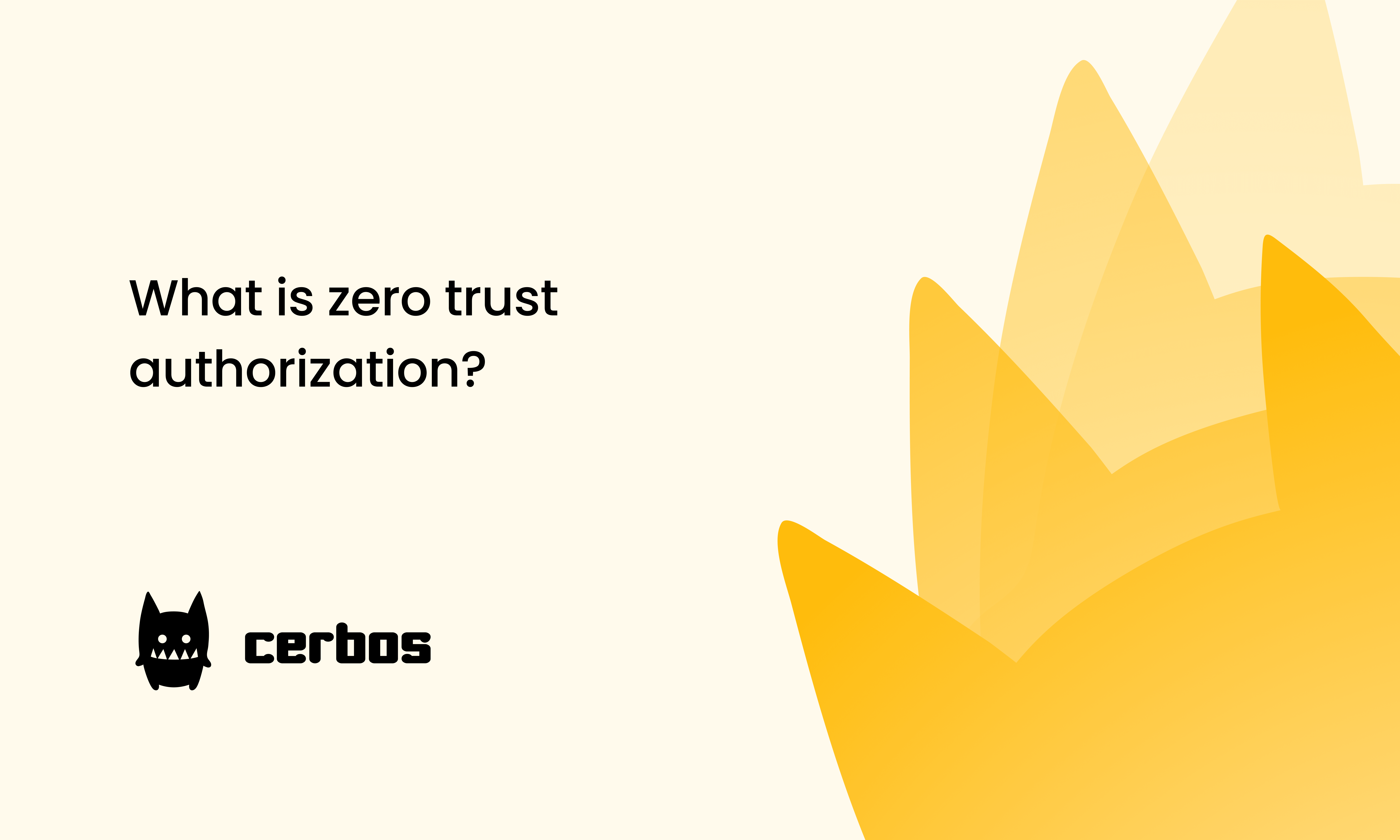 What Is Zero Trust Authorization? | Cerbos