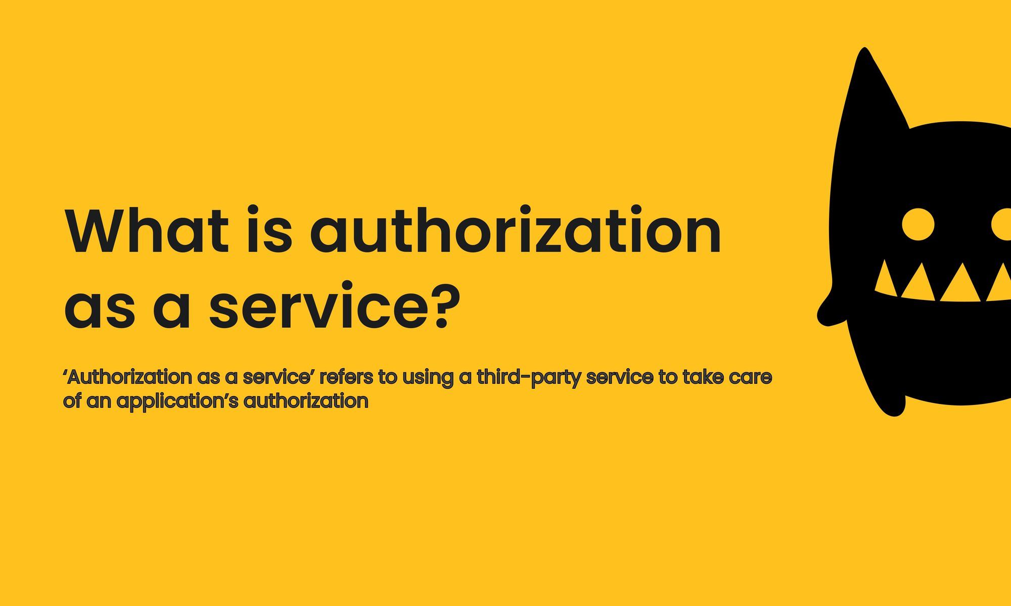 What is authorization as a service? | Cerbos