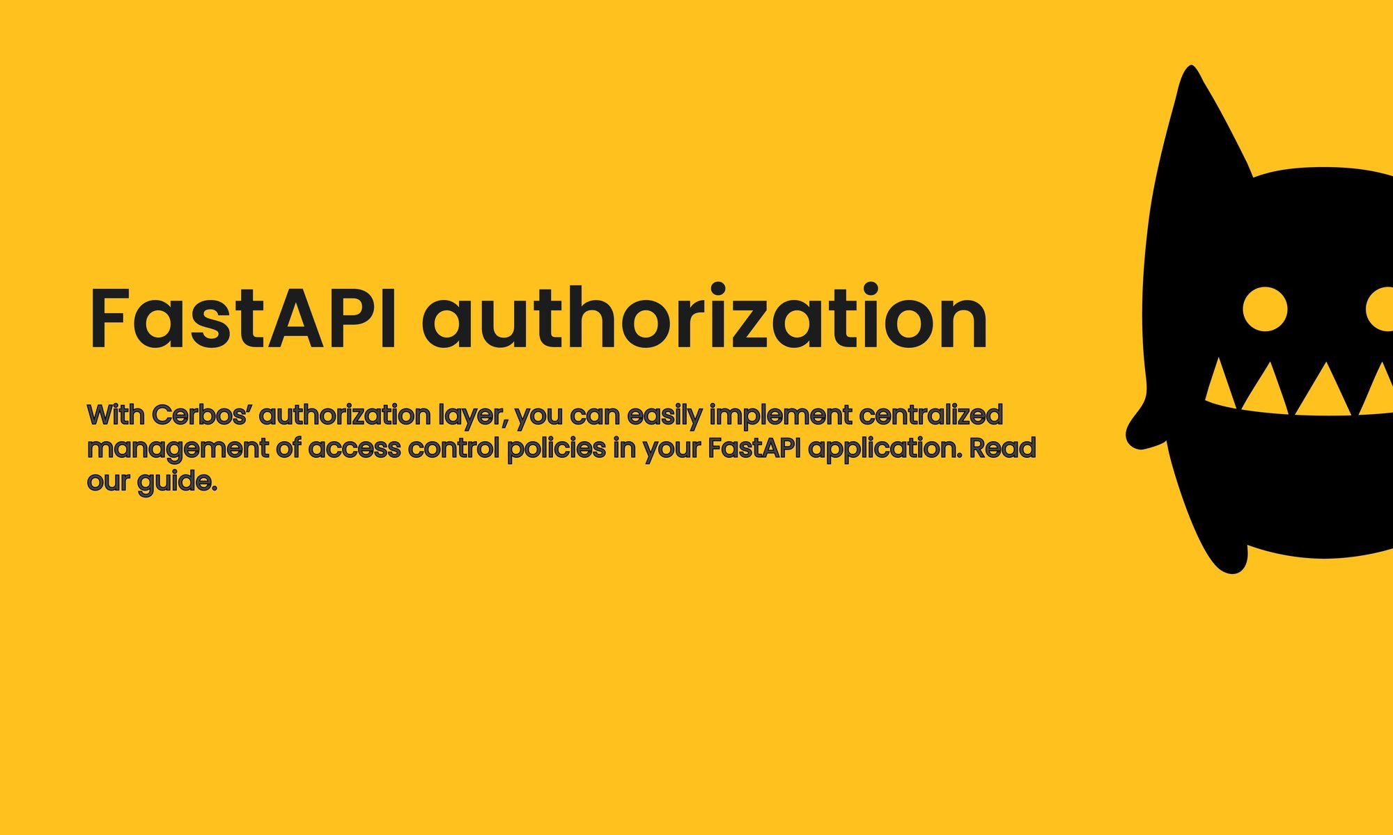 FastAPI Authorization: Get Fine-Grained Access Control | Cerbos