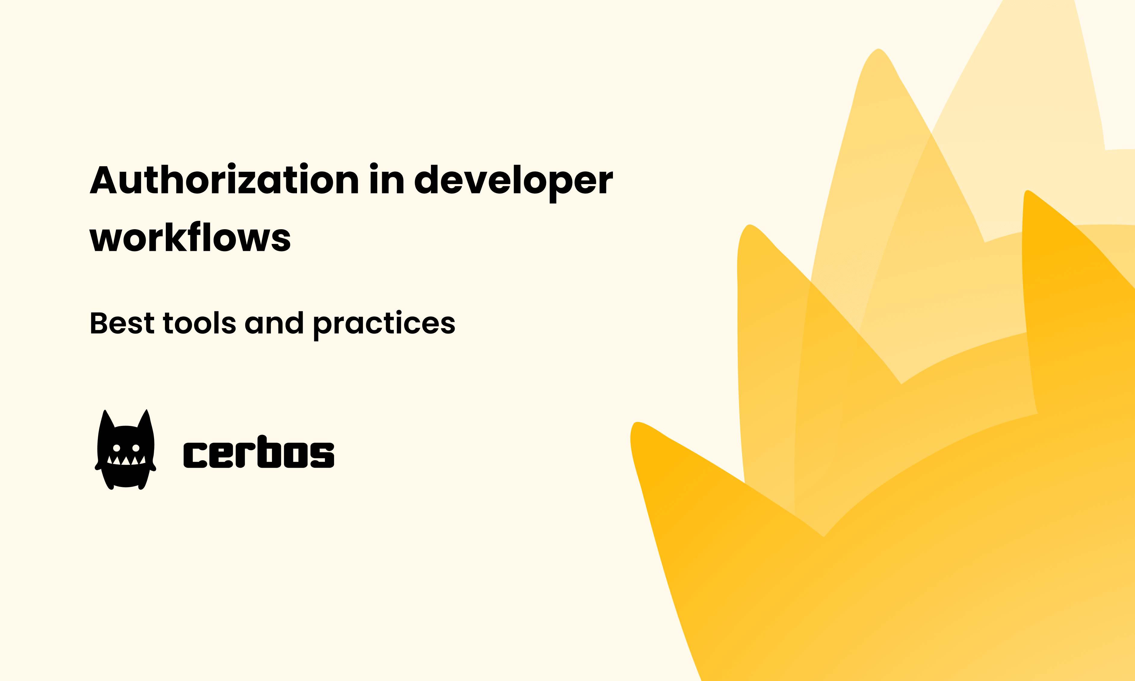Authorization in Developer Workflows: Best Practices and Tools | Cerbos