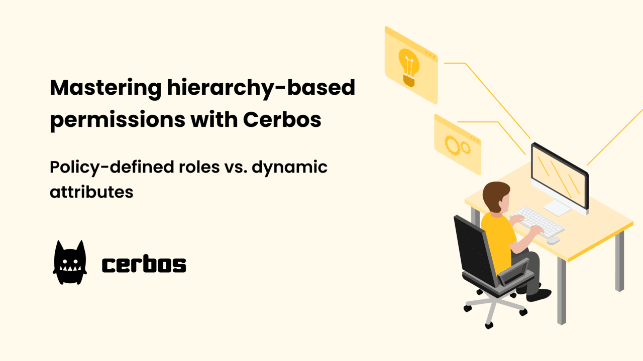 Mastering Hierarchy-Based Permissions With Cerbos - Policy-Defined ...